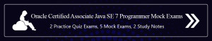 Oracle Certified Associate Java SE 7 Programmer Mock Exams - MyExamCloud